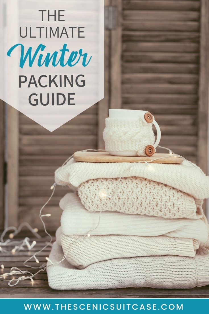 THE ULTIMATE WINTER PACKING GUIDE - The Scenic Suitcase