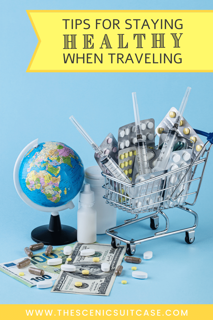 10 TIPS FOR STAYING HEALTHY WHILE TRAVELING